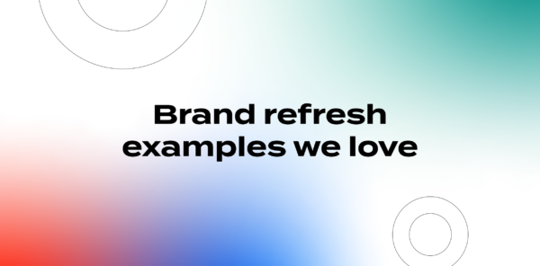 Brand Refresh Examples We Love - Studio LWD